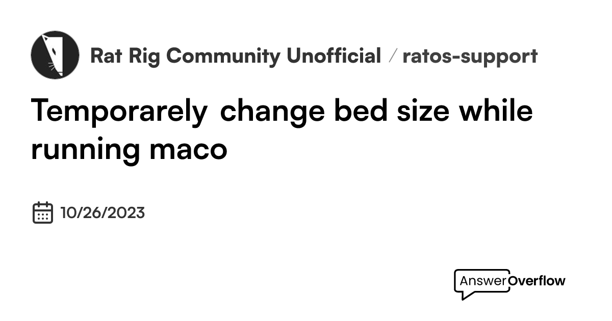 Temporarely change bed size while running maco. - Rat Rig Community ...