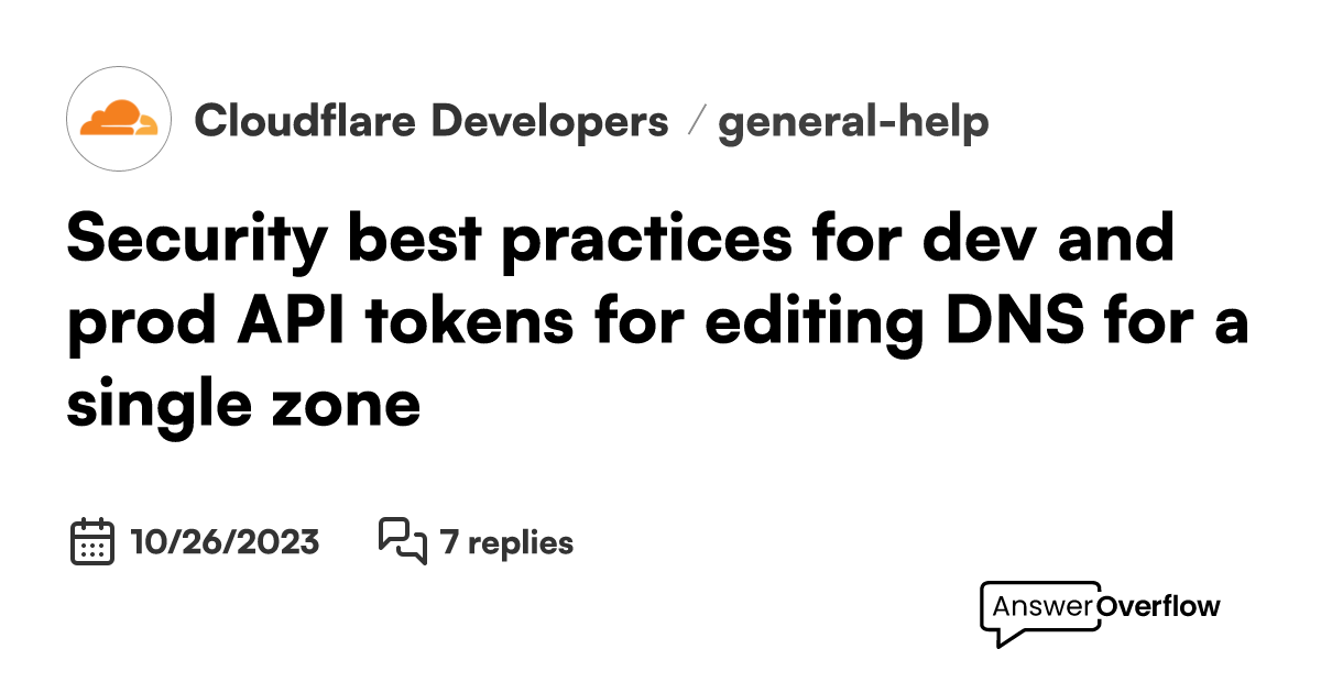 Security Best Practices For Dev And Prod Api Tokens For Editing Dns For A Single Zone