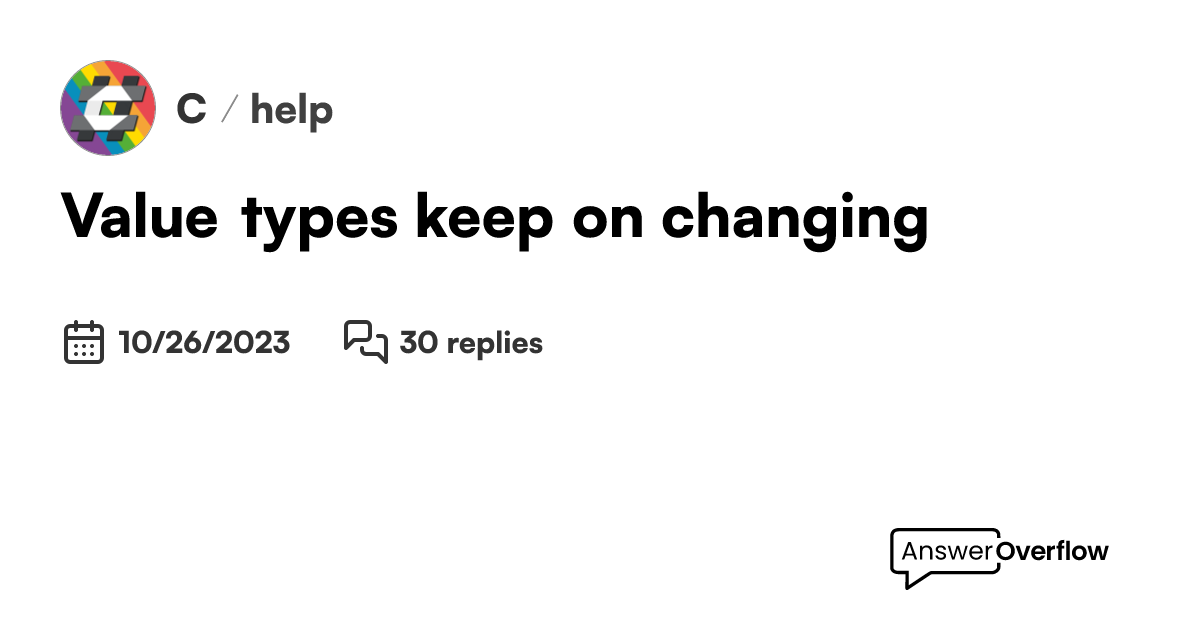 Value types keep on changing?? - C#