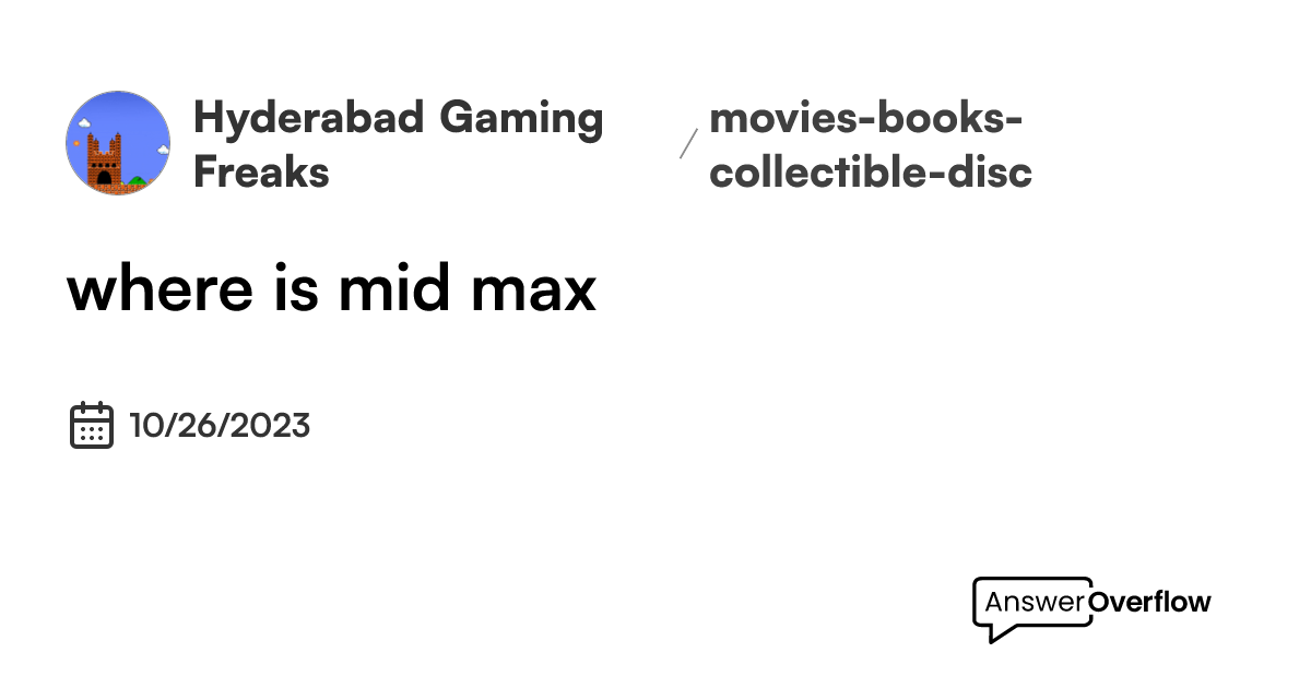 where is mid max - Hyderabad Gaming Freaks!🎮🇮🇳
