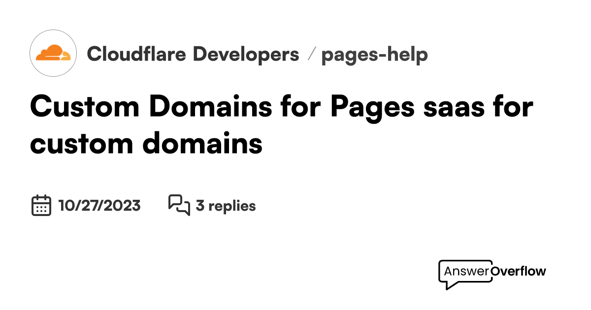 Custom Domains for Pages (saas for custom domains) - Cloudflare Developers