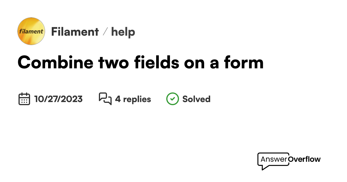 Combine two fields on a form! - Filament