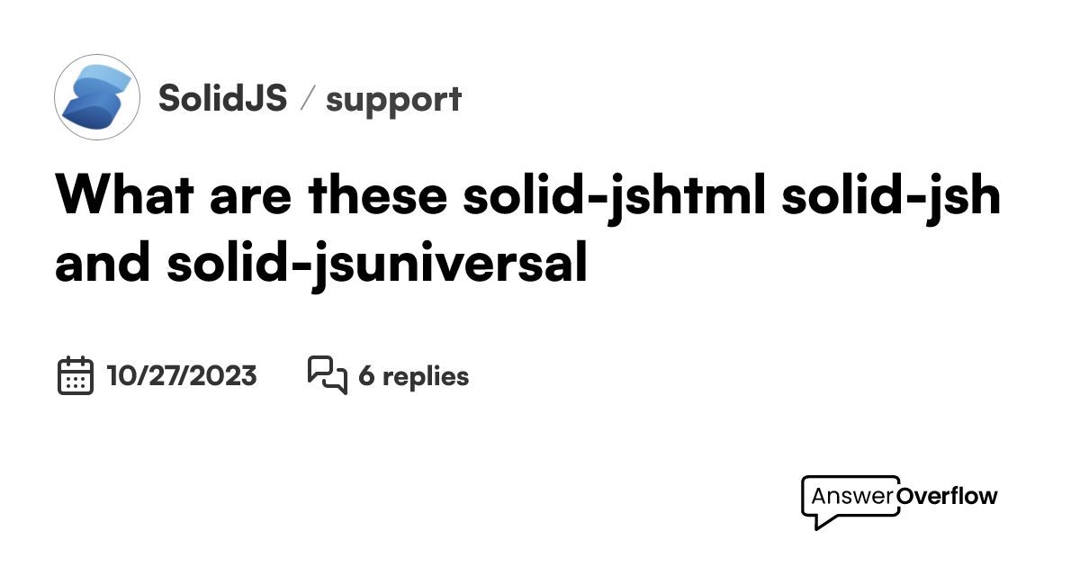 What are these solid-js/html, solid-js/h and solid-js/universal? - SolidJS