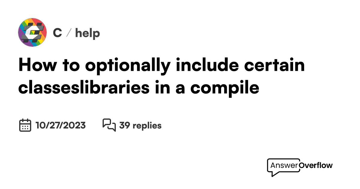 How to optionally include certain classes/libraries in a compile - C#