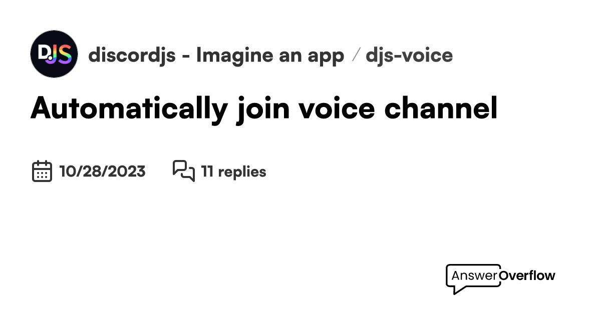 Automatically join voice channel - discord.js - Imagine an app