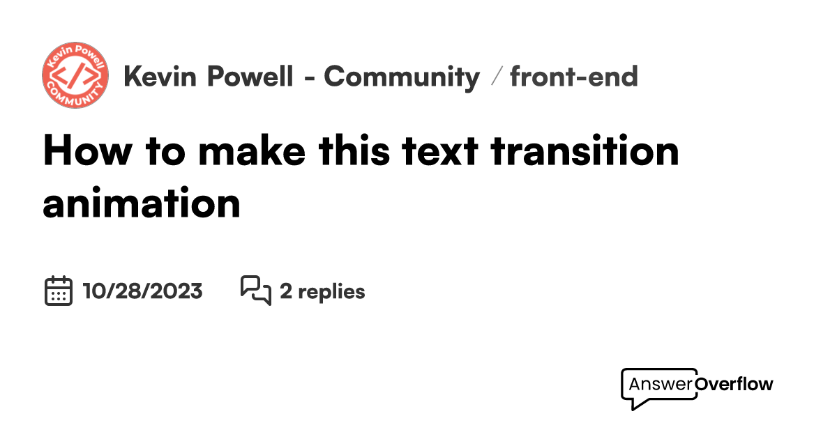 How to make this text transition animation - Kevin Powell - Community