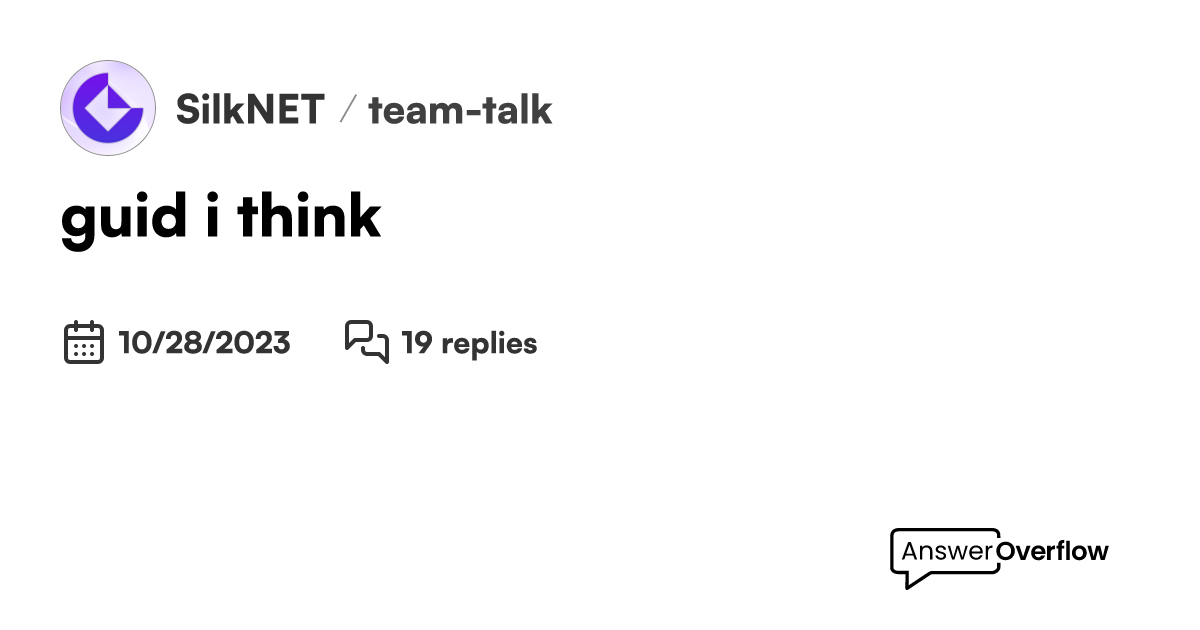 guid i think? - Silk.NET