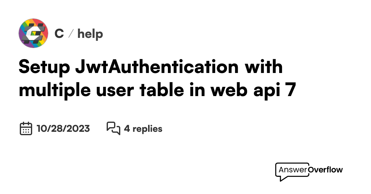 Setup JwtAuthentication with multiple user table in web api 7 - C#