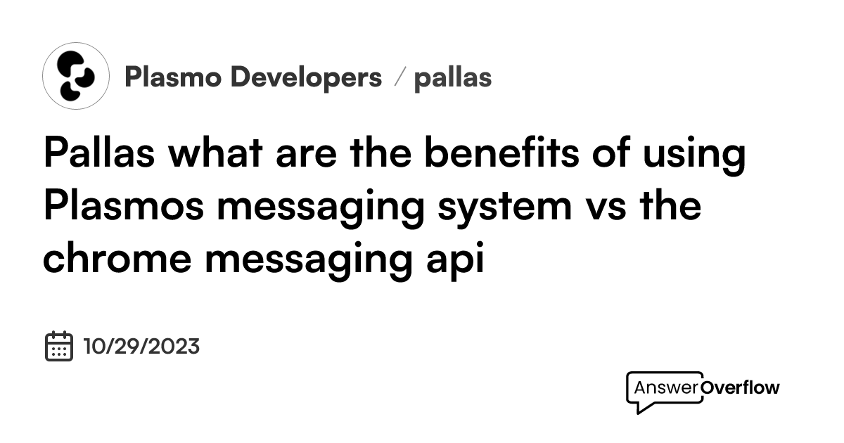 @Pallas what are the benefits of using Plasmo's messaging system vs the chrome messaging api ...