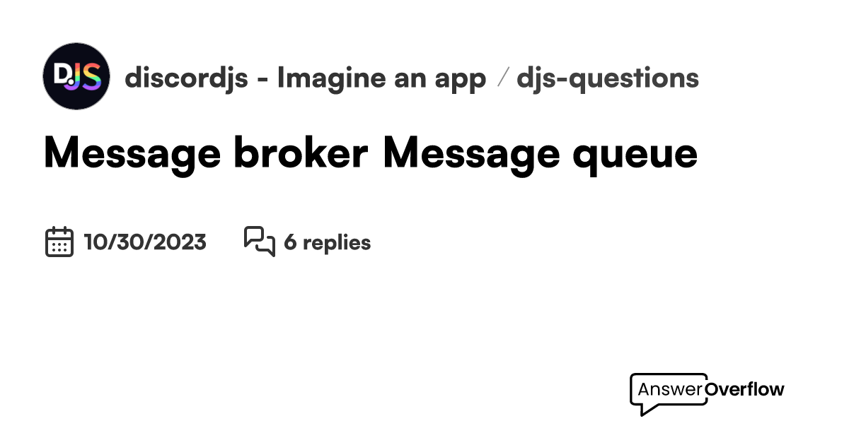 Message broker / Message queue - discord.js - Imagine an app