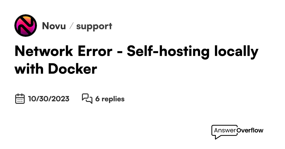 Network Error - Self-hosting locally with Docker - Novu