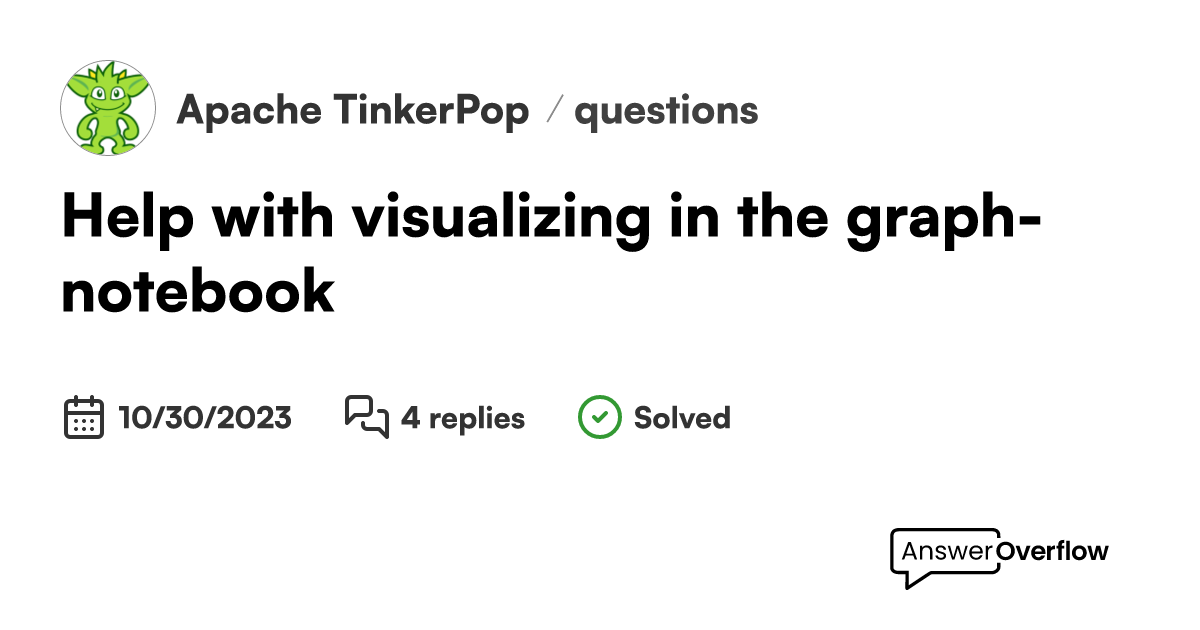 Help with visualizing in the graph-notebook - Apache TinkerPop