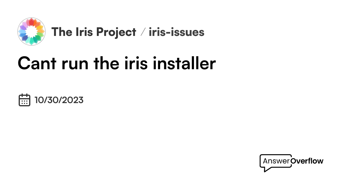 Can't run the iris installer - The Iris Project