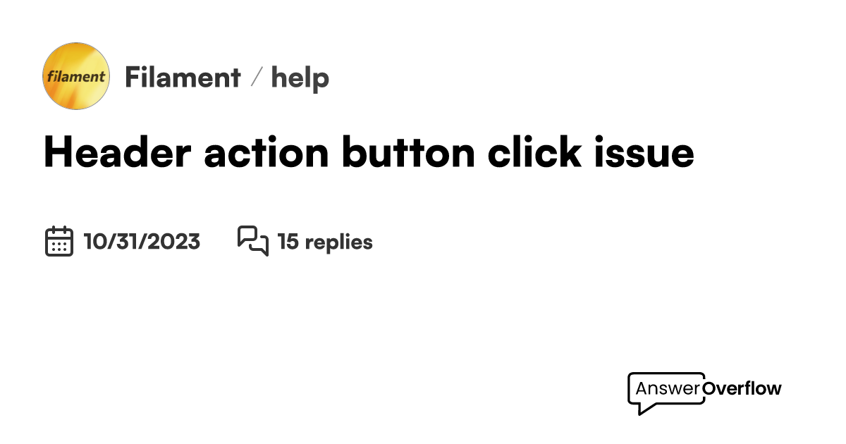 Header action button click issue - Filament