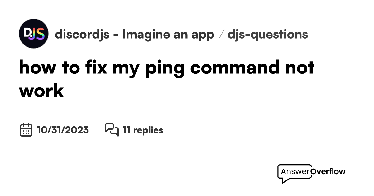how to fix my ping command not work - discord.js - Imagine an app