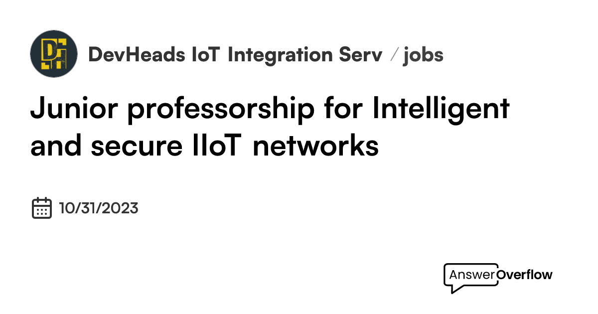 Junior professorship for “Intelligent and secure IIoT networks” - DevHeads IoT Integration Server