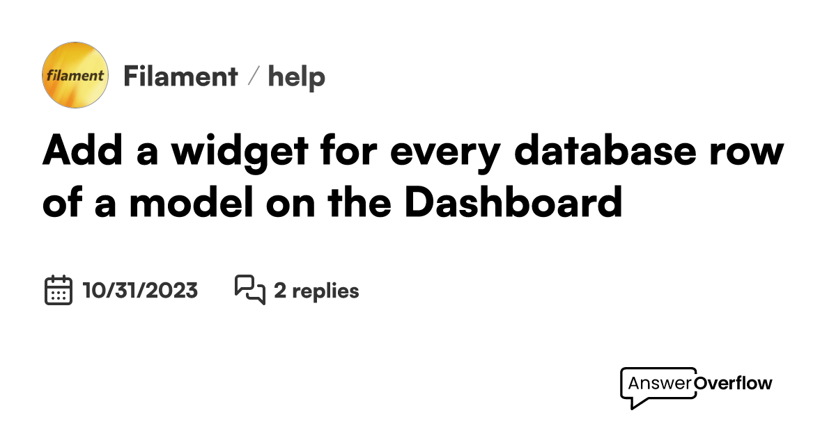 Add A Widget For Every Database Row Of A Model On The Dashboard Filament