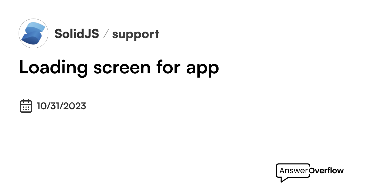 Loading screen for app - SolidJS