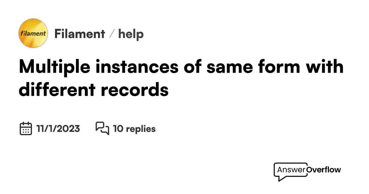 Multiple instances of same form with different records? - Filament