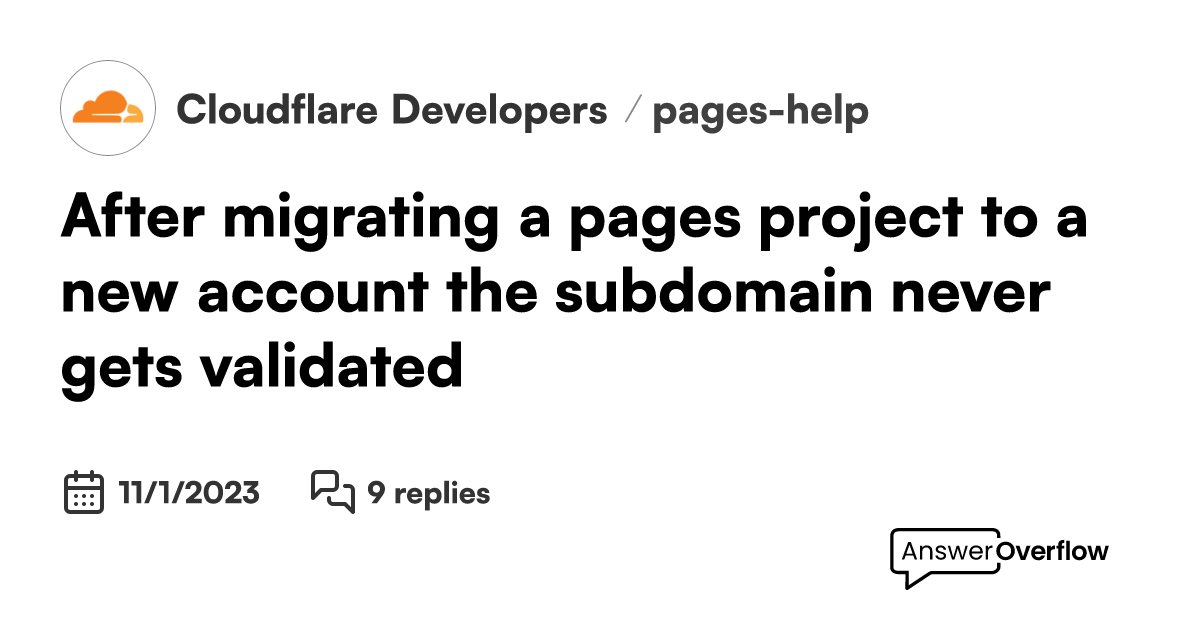 After Migrating A Pages Project To A New Account The Subdomain Never Gets Validated 