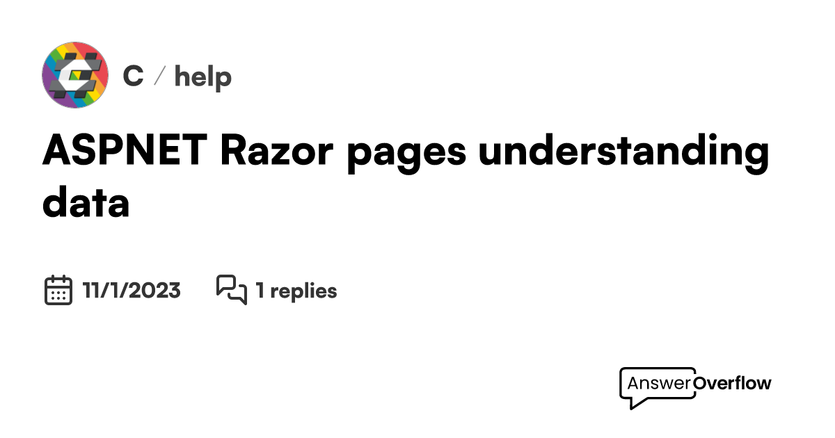 ASP.NET Razor pages, understanding data - C#