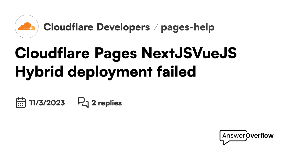 Cloudflare Pages Nextjsandvuejs Hybrid Deployment Failed Cloudflare Developers