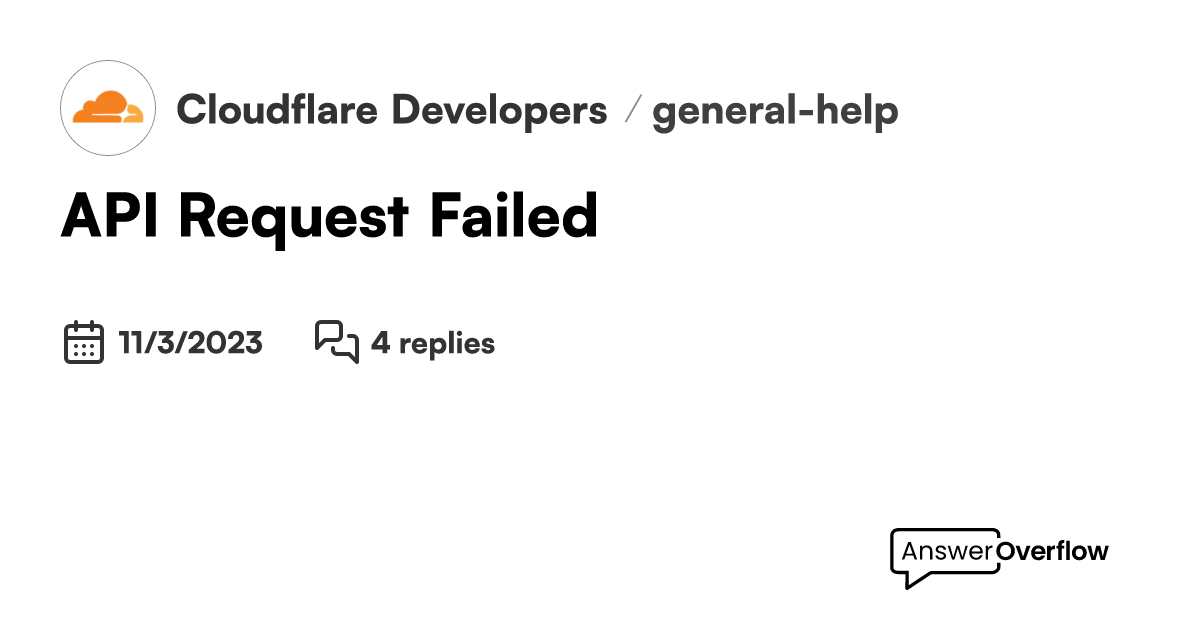 Api Request Failed Cloudflare Developers 