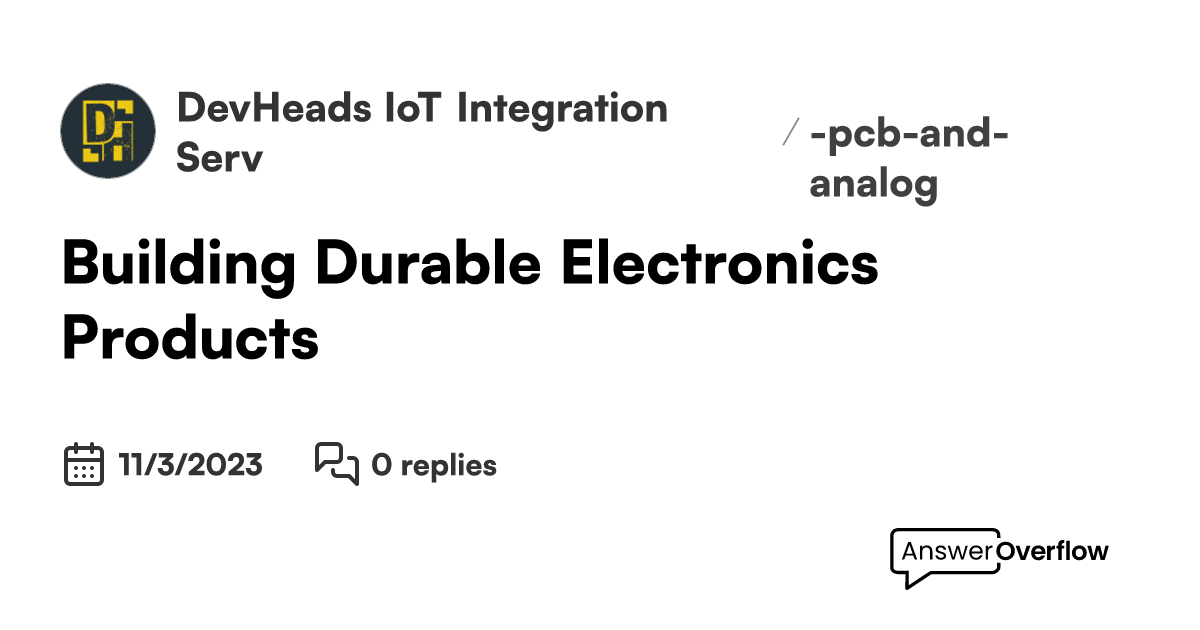 Building Durable Electronics Products - DevHeads IoT Integration Server