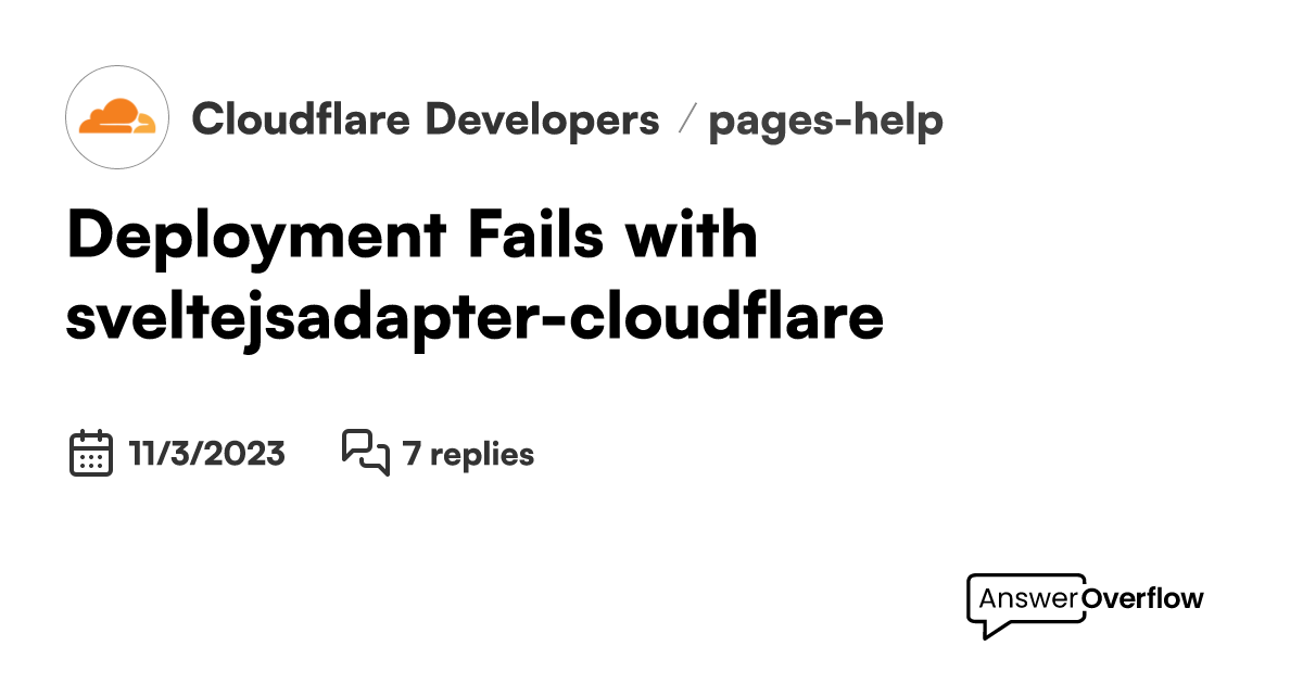 Deployment Fails with @sveltejs/adapter-cloudflare - Cloudflare Developers