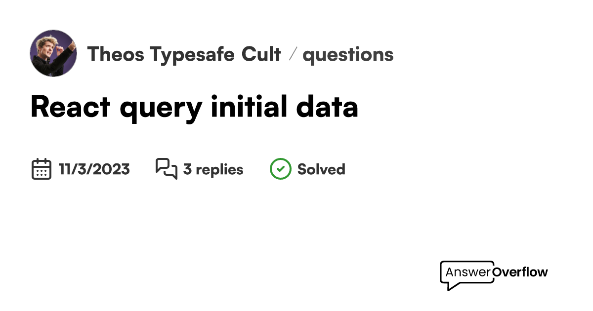 React query initial data - Theo's Typesafe Cult