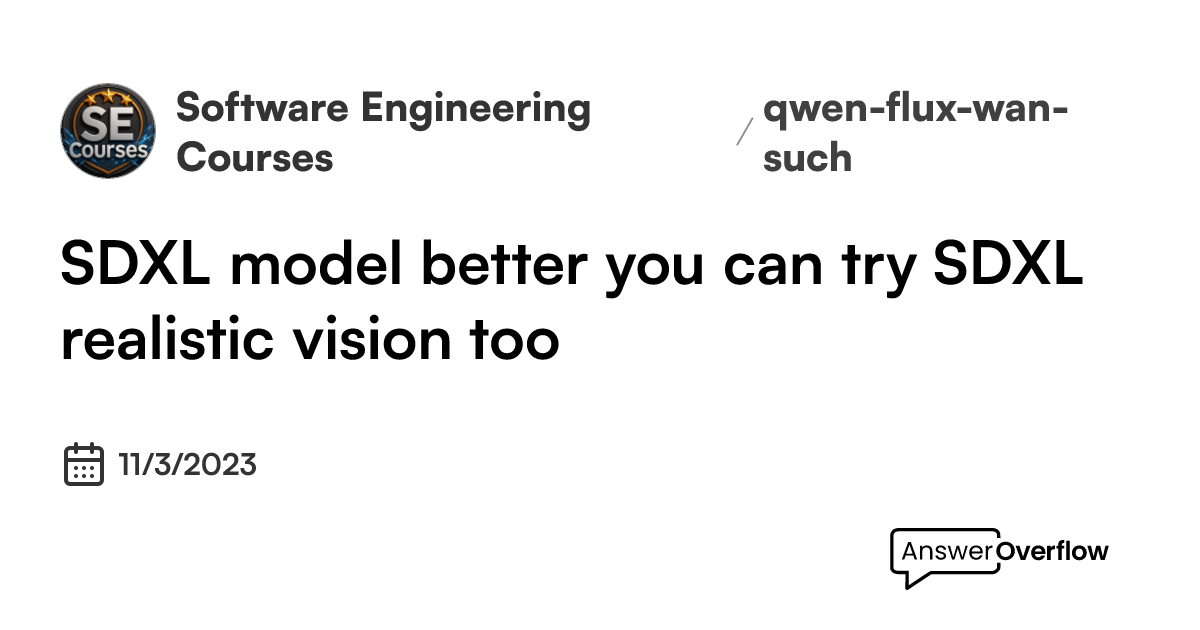 SDXL model better. you can try SDXL realistic vision too - Software ...