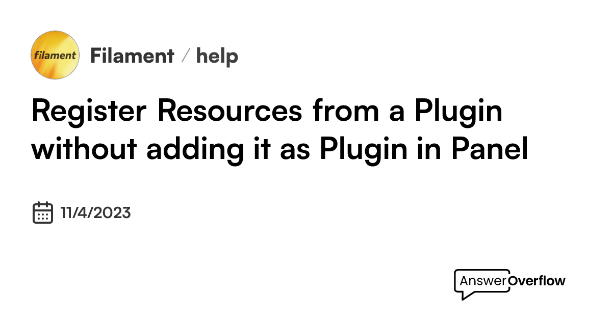 Register Resources from a Plugin without adding it as Plugin in Panel? - Filament