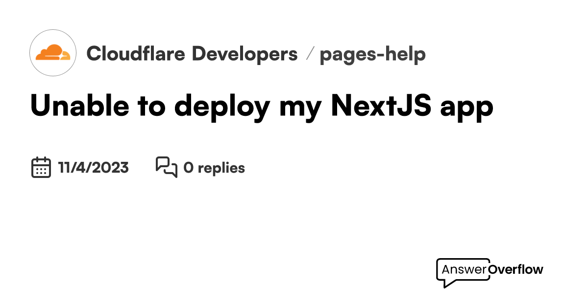 Unable to deploy my NextJS app - Cloudflare Developers