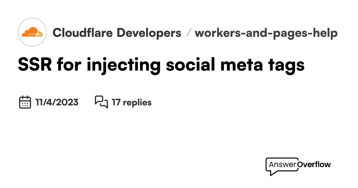 SSR for injecting social meta tags - Cloudflare Developers