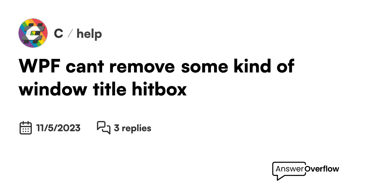 WPF can't remove some kind of window title hitbox - C#
