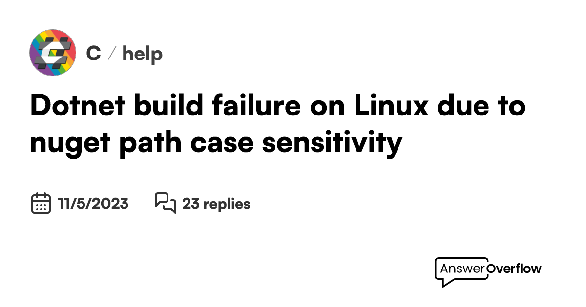 Dotnet build failure on Linux due to nuget path case sensitivity - C#