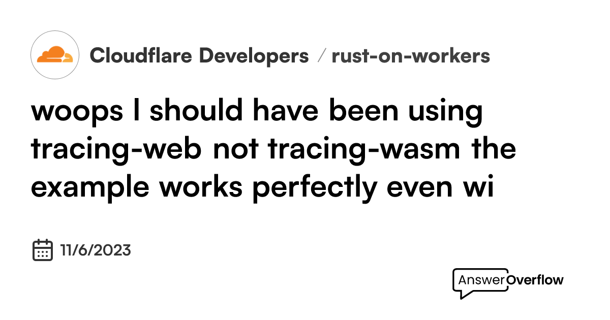 woops, I should have been using tracing-web, not tracing-wasm. the example works perfectly, even ...