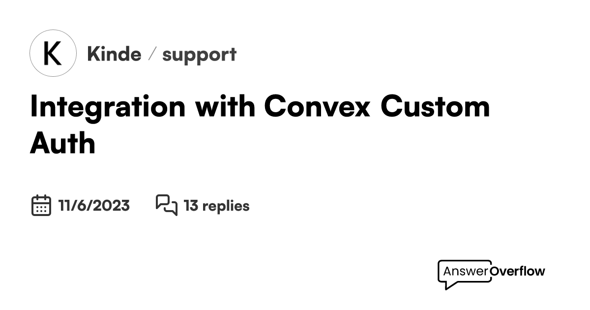 Integration with Convex Custom Auth - Kinde