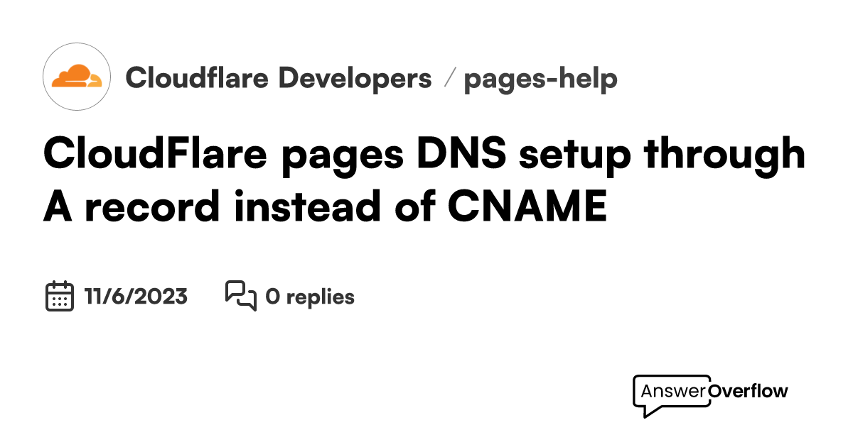 Cloudflare Pages Dns Setup Through A Record Instead Of Cname Cloudflare Developers
