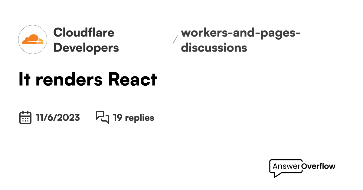 It renders React - Cloudflare Developers