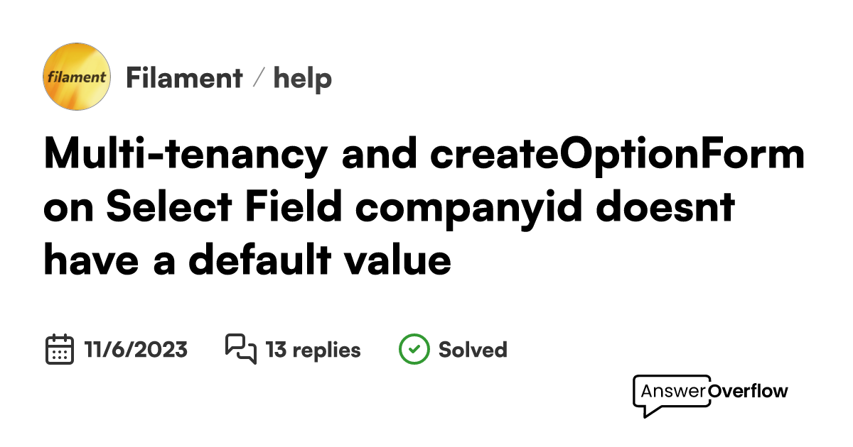 Multi-tenancy and createOptionForm on Select, Field 'company_id' doesn't have a default value ...