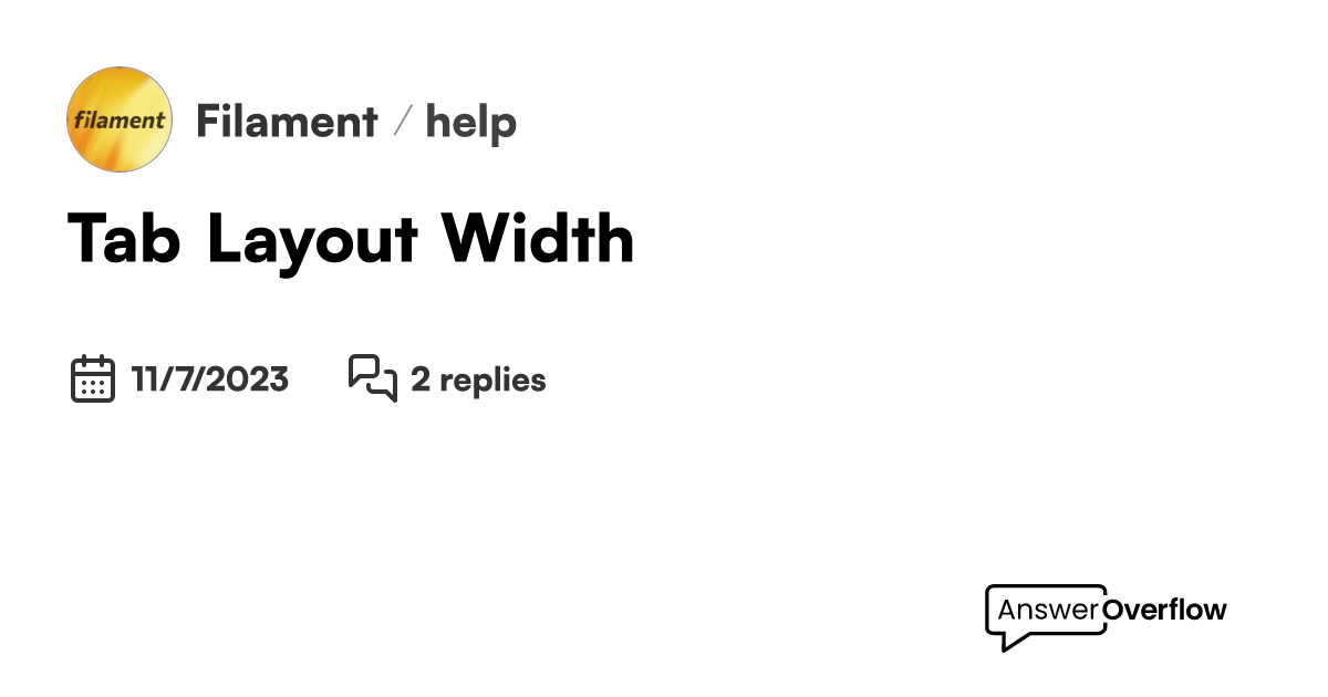 Tab Layout Width - Filament