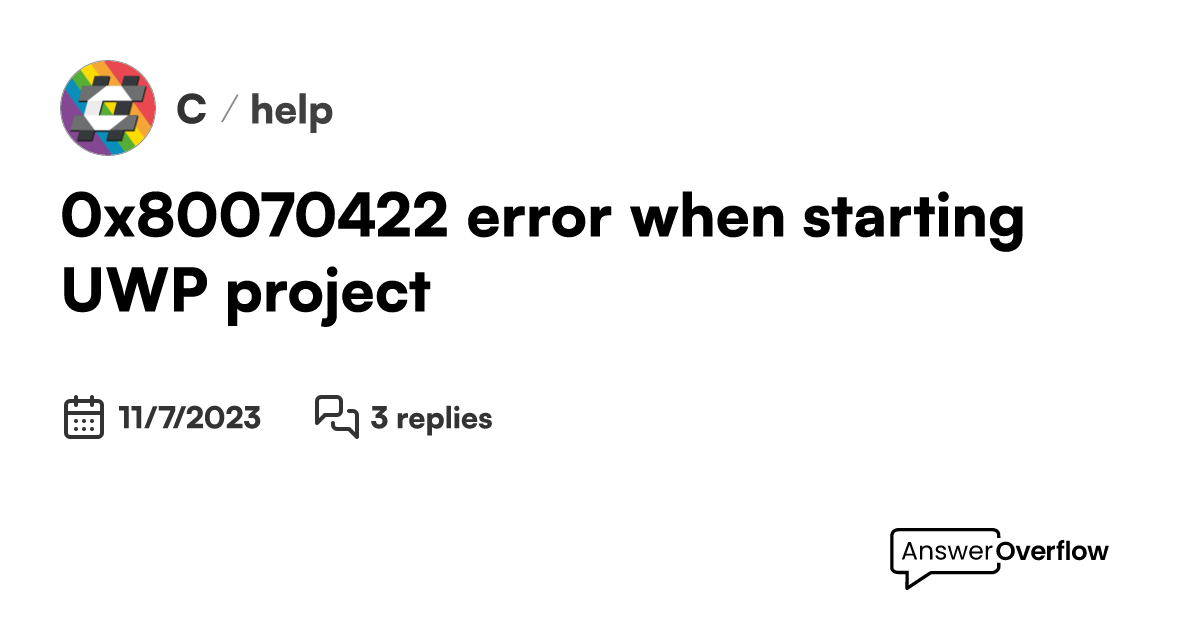0x80070422 error when starting UWP project - C#