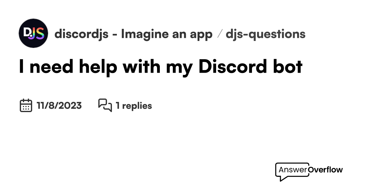 I need help with my Discord bot - discord.js - Imagine an app