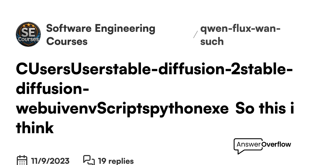 C:\Users\User\stable-diffusion-2\stable-diffusion-webui\venv\Scripts\python.exe So this i think ...