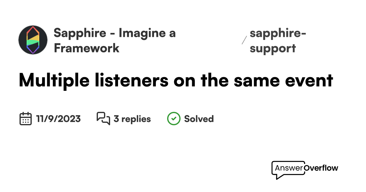 Multiple listeners on the same event ? - Sapphire - Imagine a Framework