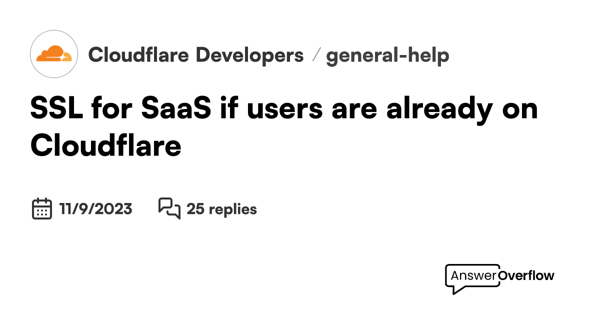 SSL for SaaS if users are already on Cloudflare? - Cloudflare Developers