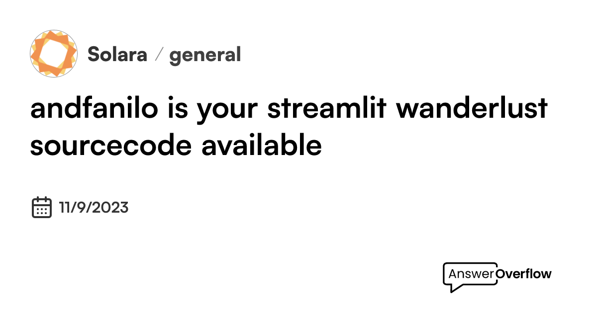 @andfanilo is your streamlit wanderlust sourcecode available? - Solara