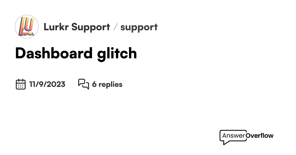 Dashboard glitch - Lurkr Support