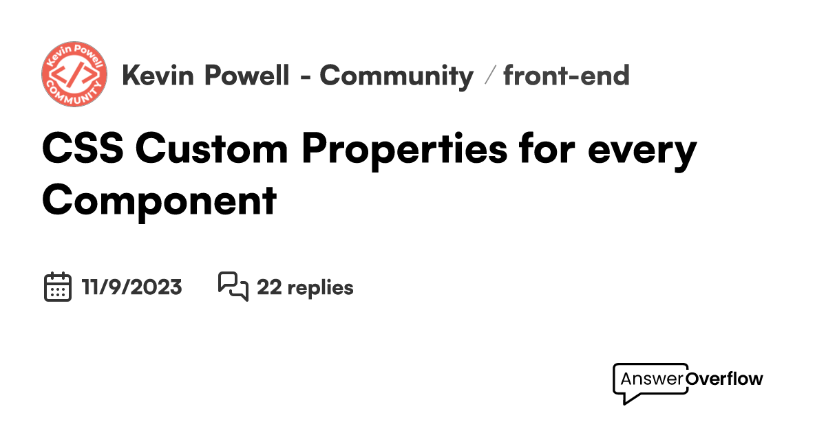CSS Custom Properties for every Component - Kevin Powell - Community